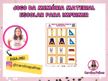 Jogo da Memória Material Escolar Para Imprimir - Professora Carolina Palhas