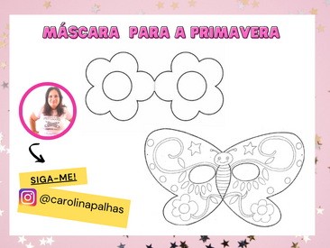 Máscara para a primavera para colorir - Professora Carolina Palhas