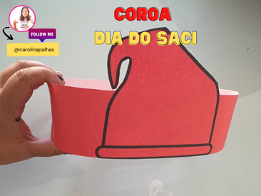 Dia do Saci|Modelo de coroa goro do saci para imprimir - Professora Carolina Palhas