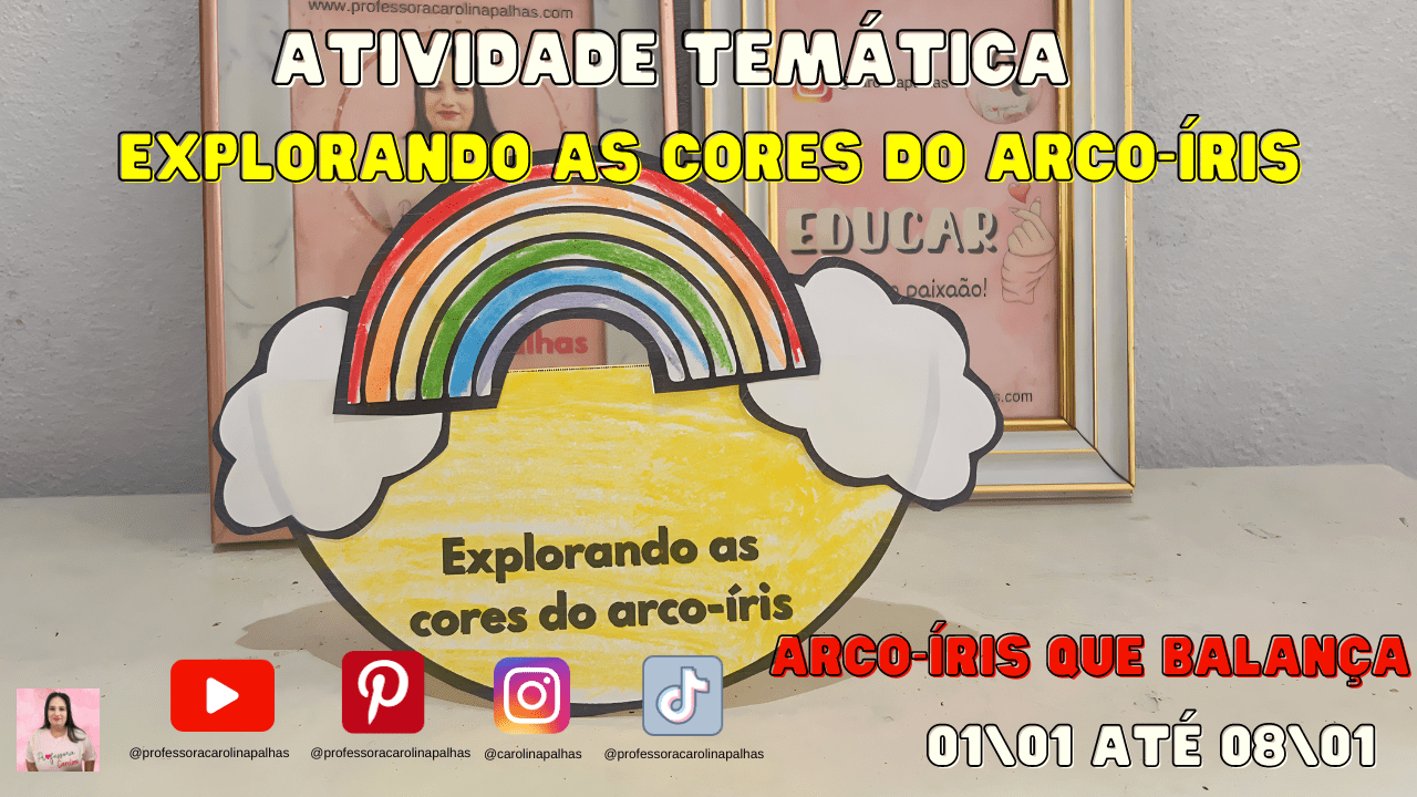 Atividade Com o Tema Explorando as Cores do Arco-Íris na Educação ...