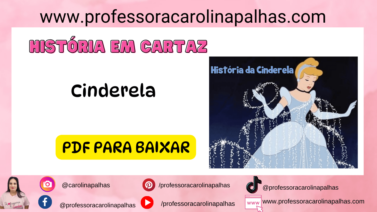 Descubra a Magia da História da Cinderela: Em PDF, Vídeo Narrado e Imagens! - Professora ...